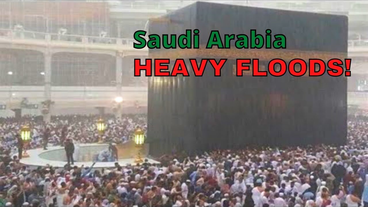 Storm and heavy rains causes flooding in Mecca and other parts of Saudi ...